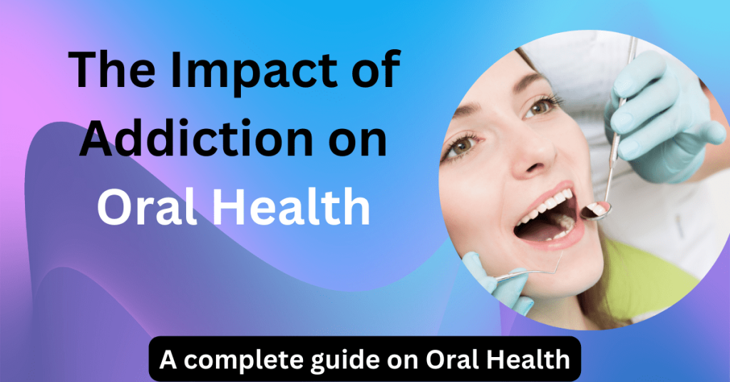 A Complete Guide On Oral Health - Plus100years