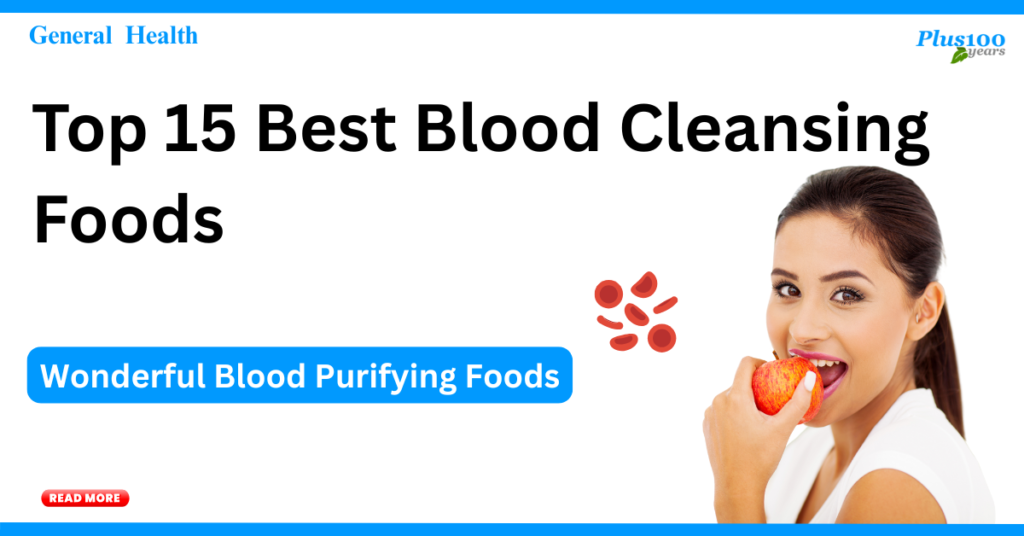 15 Best Blood Cleansing Foods