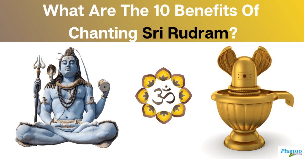 Benefits Of Chanting Sri Rudram