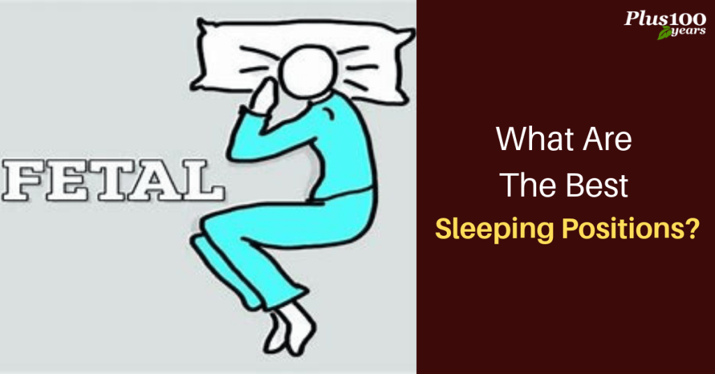 What Are The Best Sleeping Positions? - Plus100years
