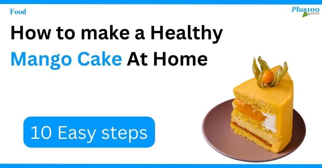 Healthy Mango Cake At Home