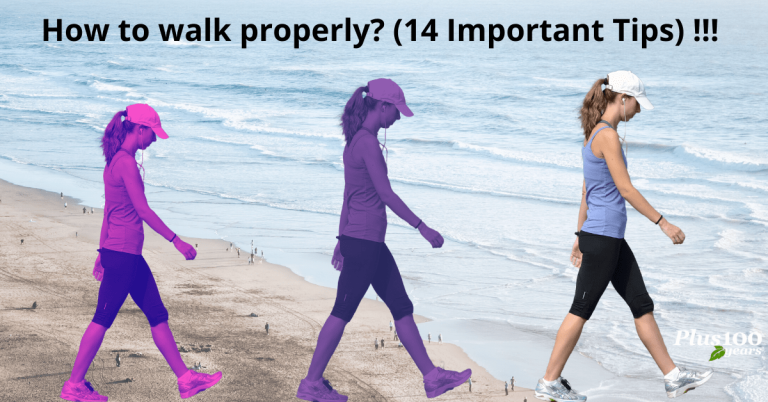 How To Walk Properly -14 Important Tips - Plus100years