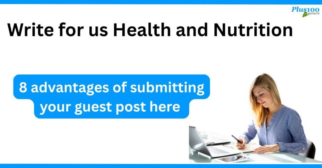 Write For Us Health And Nutrition